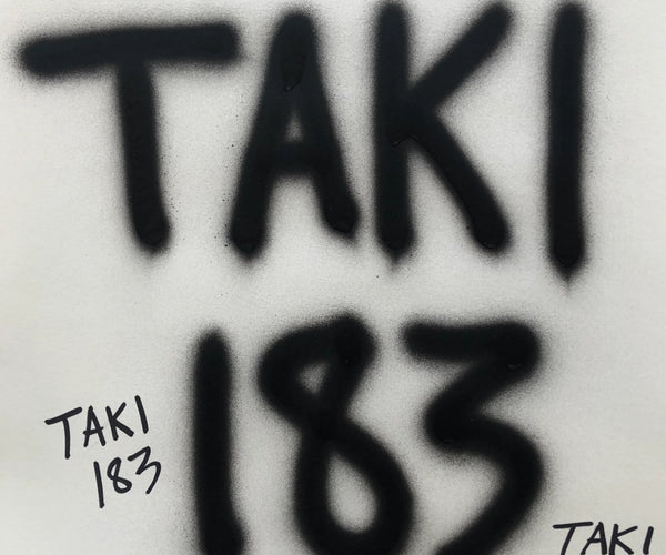 TAKI 183> Pop Artist Graffiti Street Artworks – Sprayed Paint Art ...